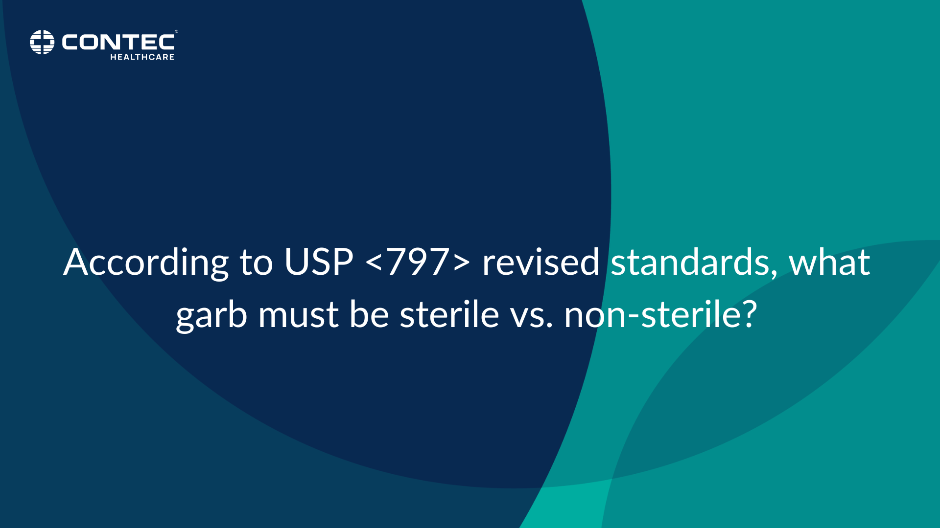 According to USP revised standards, what garb must be sterile vs. non-sterile?